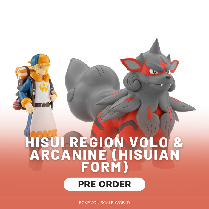 Pokemon Scale World Hisui Region - Volo & Arcanine (Hisuian Form ...